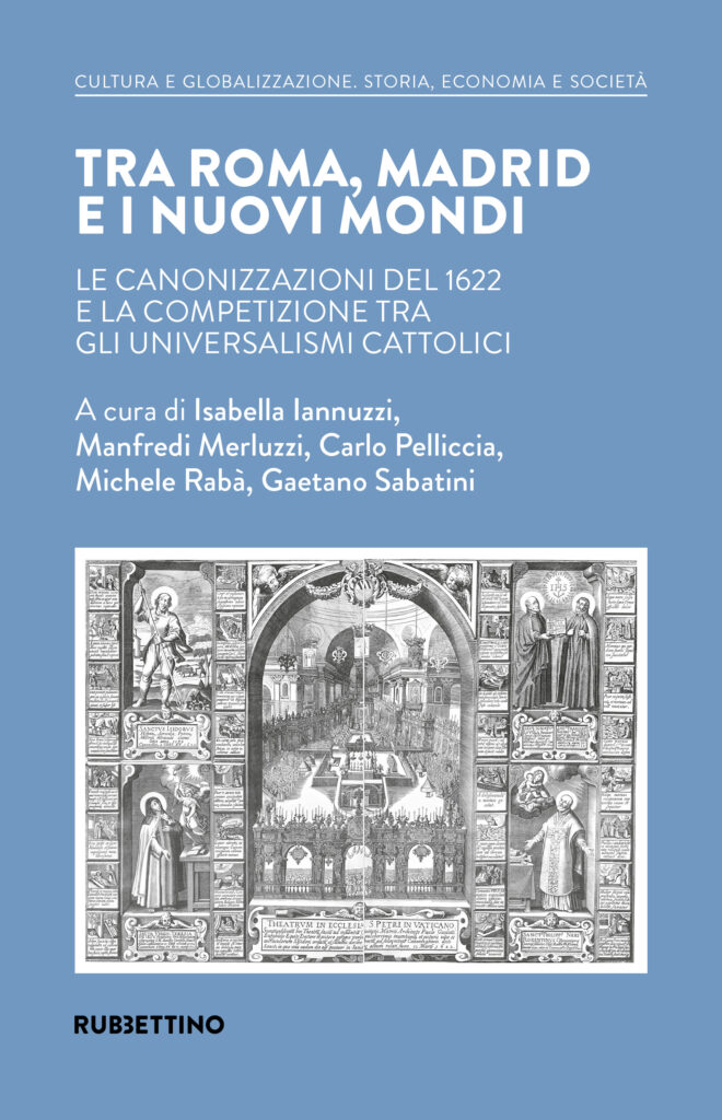 Tra Roma, Madrid e i nuovi mondi - Rubbettino editore